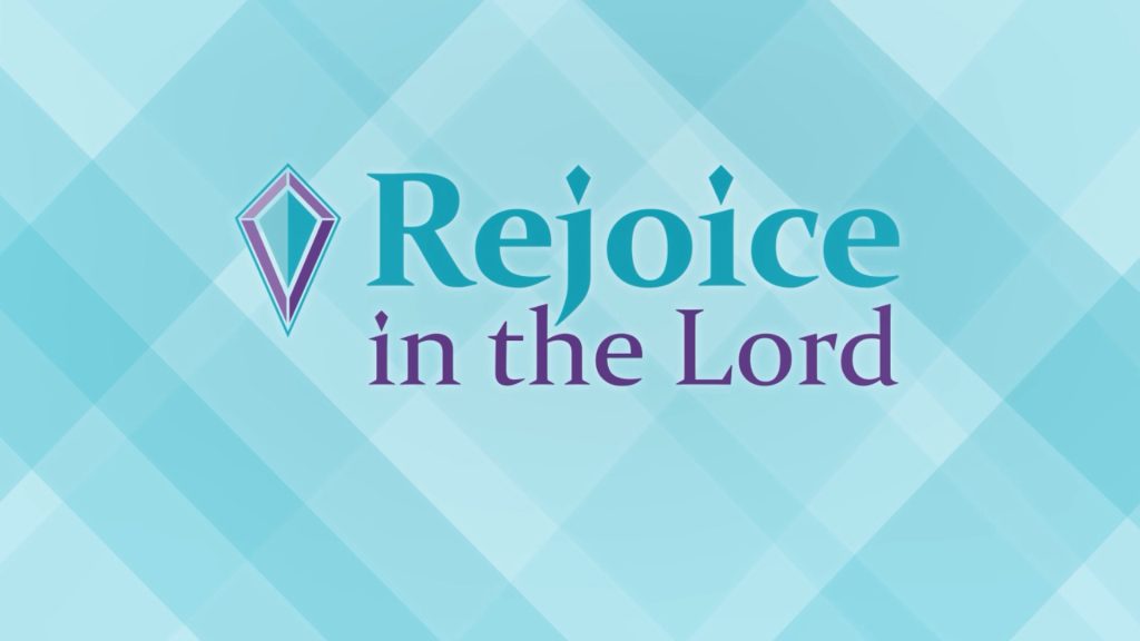 Rejoice in the Lord - LighthouseTV